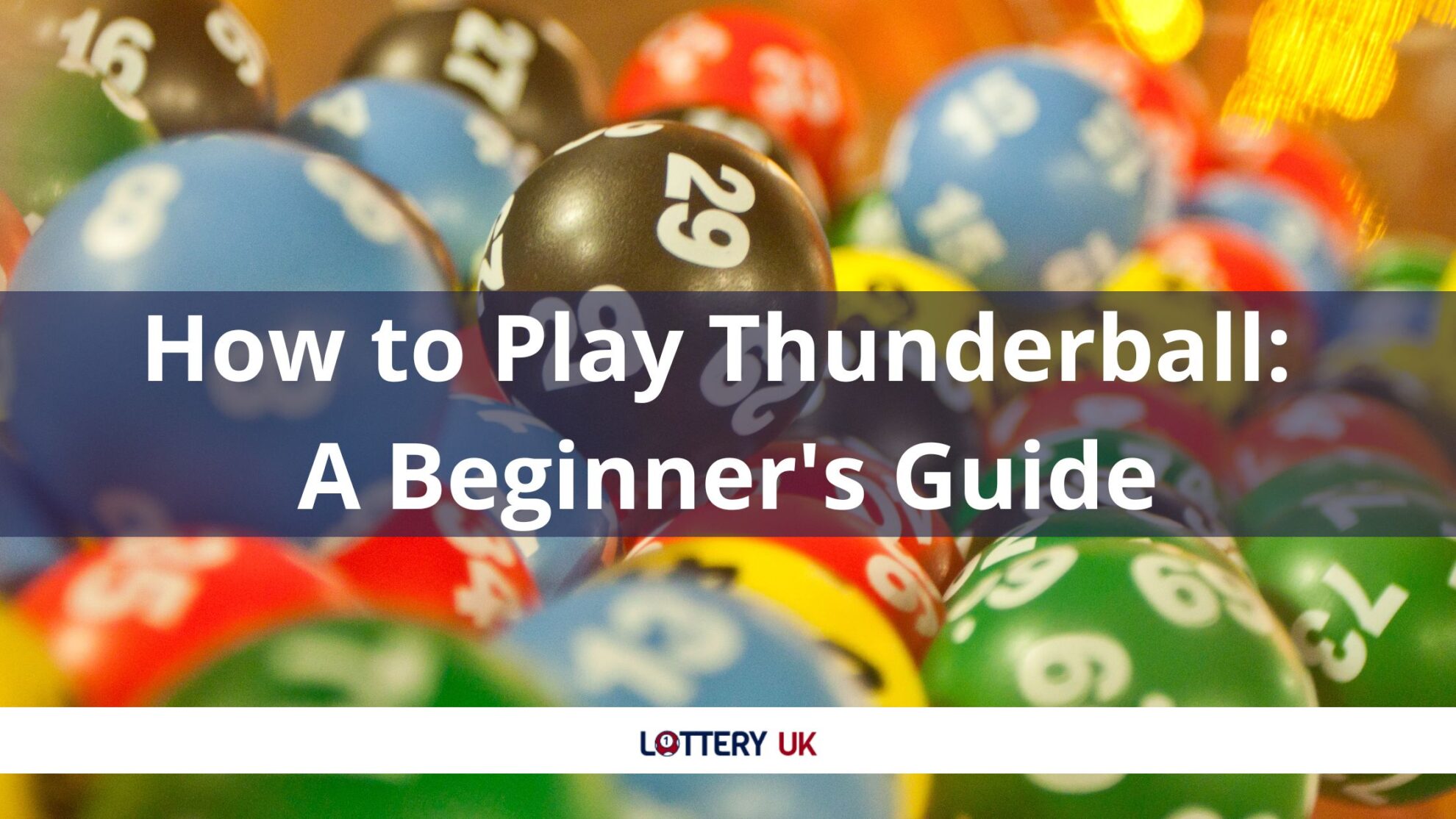 How to Play Thunderball: A Beginner's Guide - Lottery UK